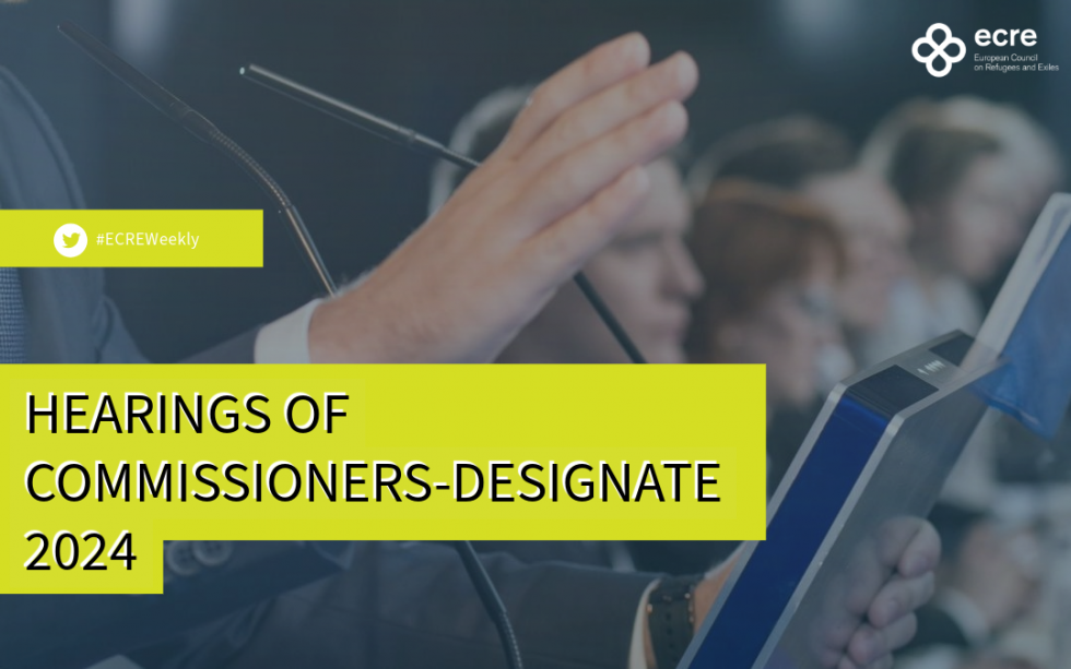 Hearings of Commissioners-designate 2024 | European Council on Refugees ...